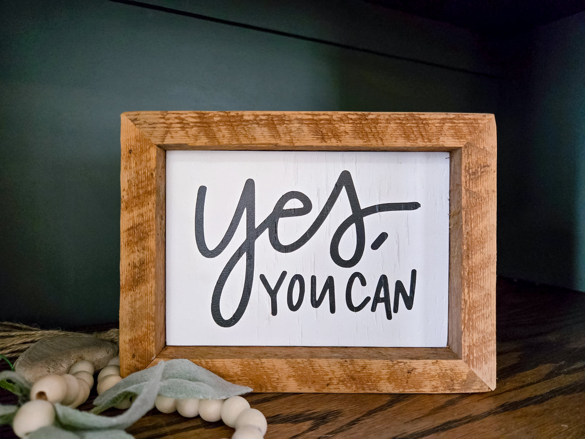 5x7 Yes you can sign – Finders Keepers Brantford Shop