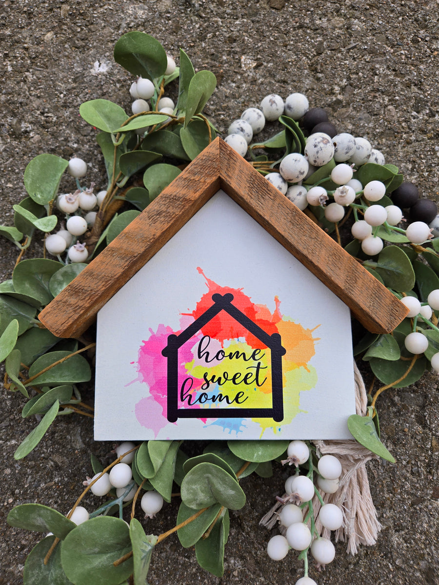 Sublimated house "home sweet home colorsplash" sign – Finders Keepers ...